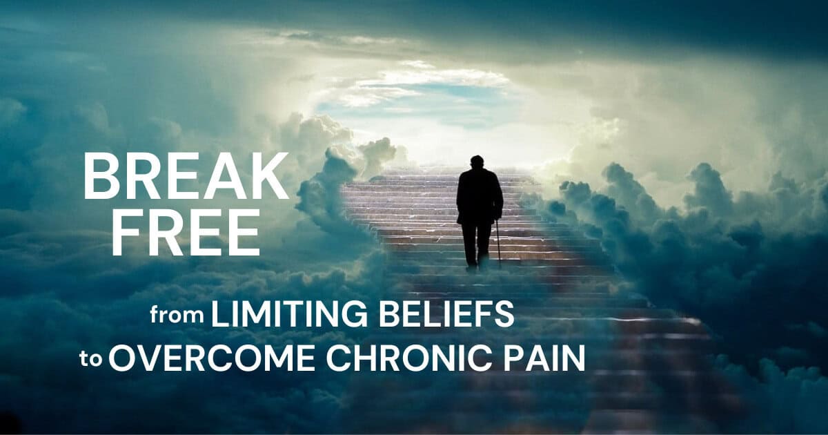 Break Free from Limiting Beliefs to Overcome Chronic Pain | Mindful ...